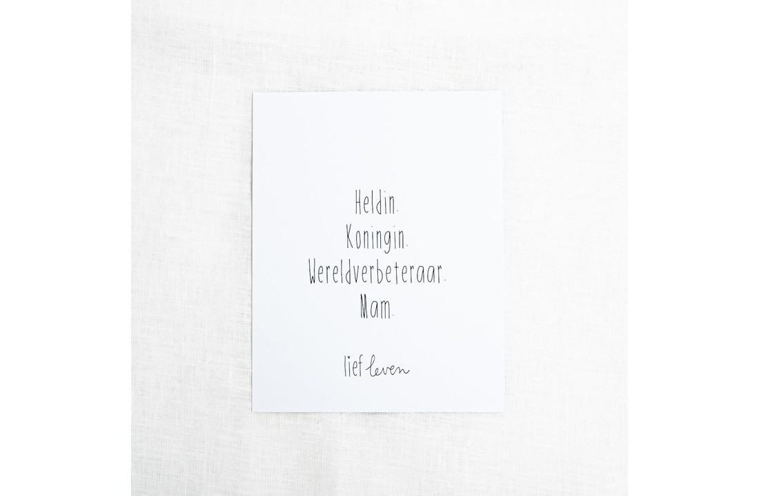 Mini Poster Voor Mama • Heldin Koningin Lief Leven Lief Leven