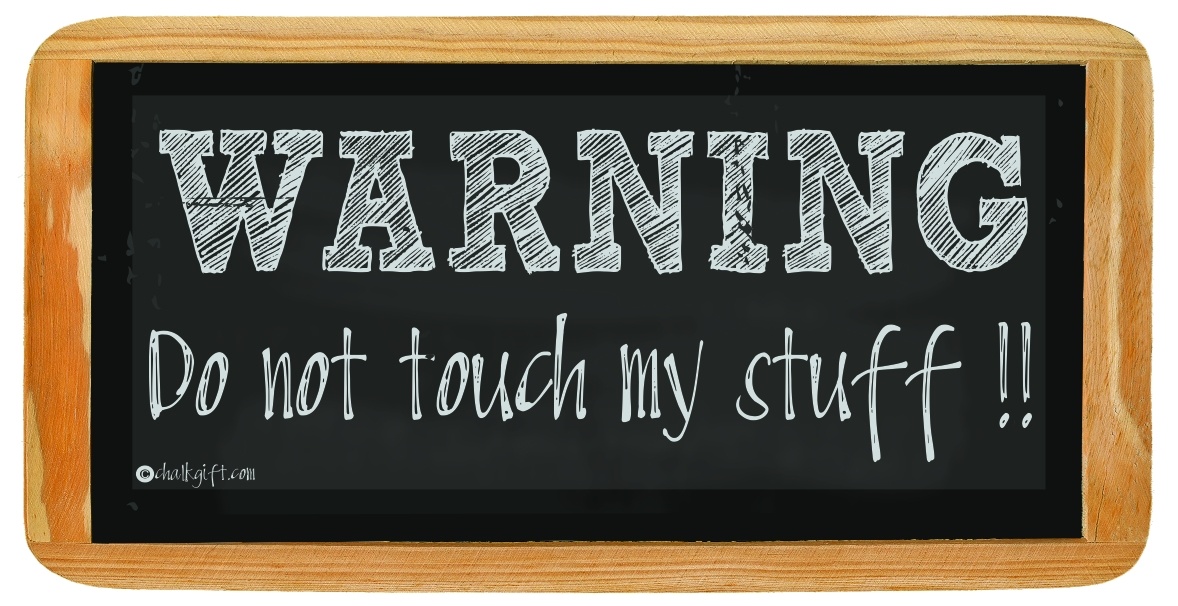 Hanging sign WARNING Do not touch my stuff!! kopen v.a. €7,50 - Toeter ...