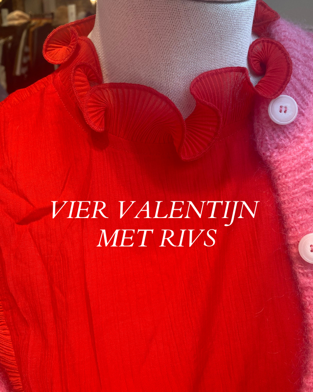 VALENTIJNSDAG BIJ RIVS - RIVS
