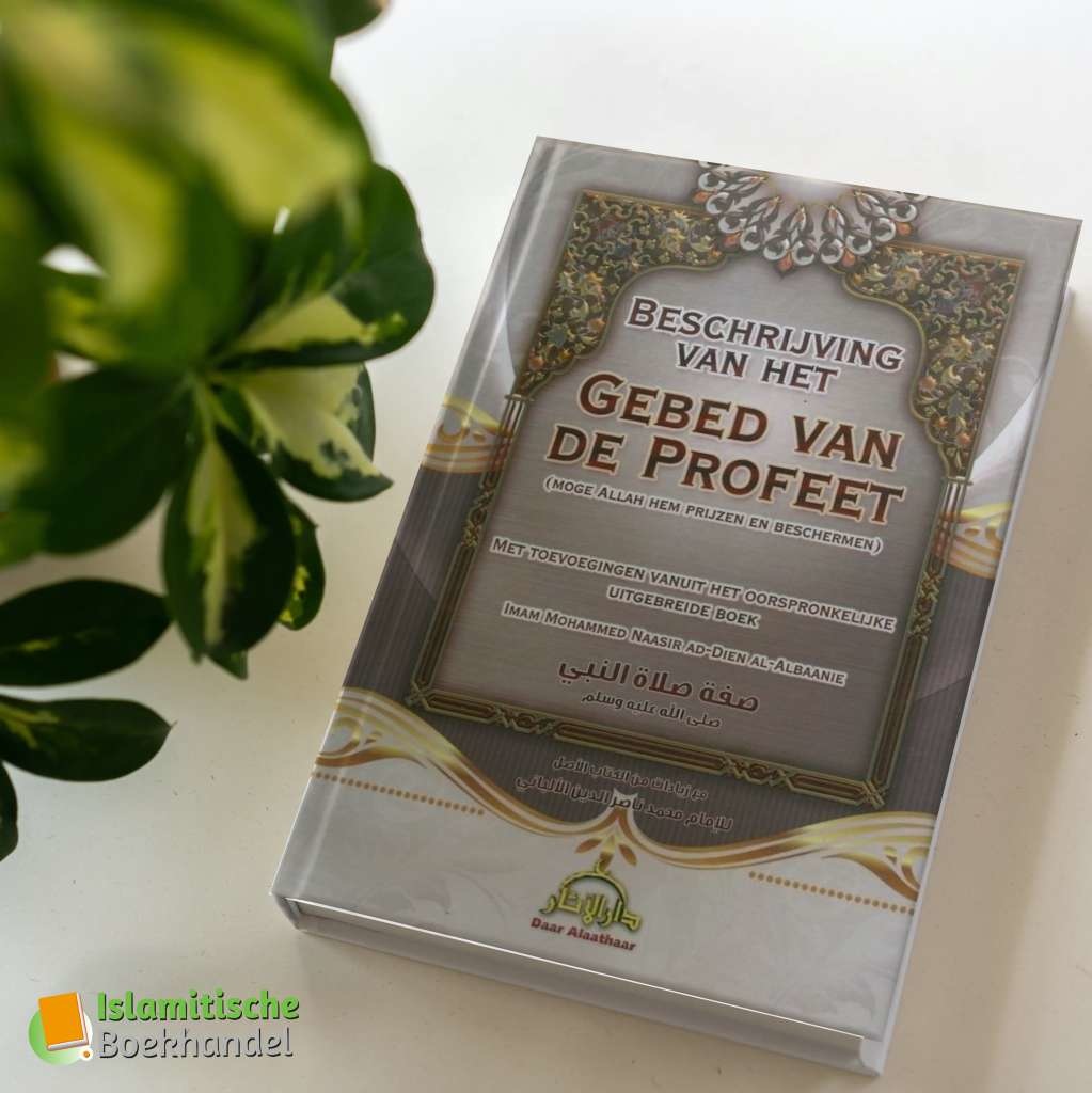 beschrijving van het gebed van de profeet - Islamitische Boekhandel Refah