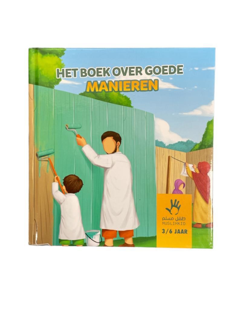 Het boek over goede manieren 3-6 Jaar - Islamitische Boekhandel Refah