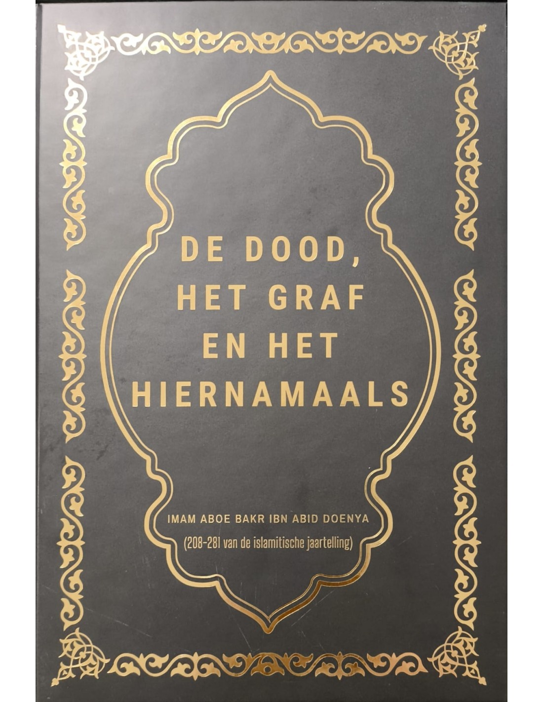De dood, het Graf en het Hiernamaals - Islamitische Boekhandel Refah