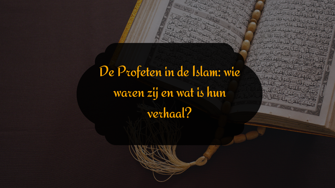 Verhalen van de profeten in de islam – Van Adam tot Mohammed (vzmh ...