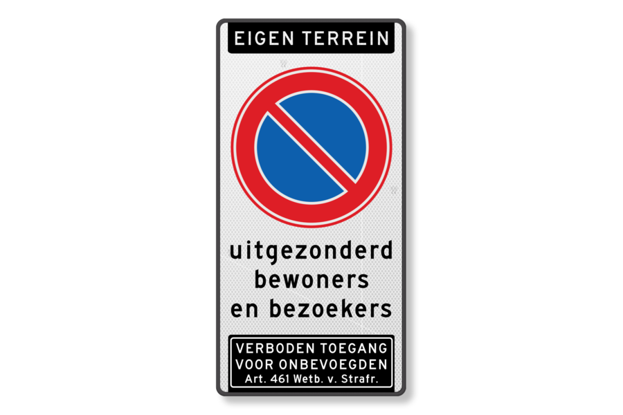 Parkeerverbod bord uitgezonderd bewoners en bezoekers - Traffic Safety ...