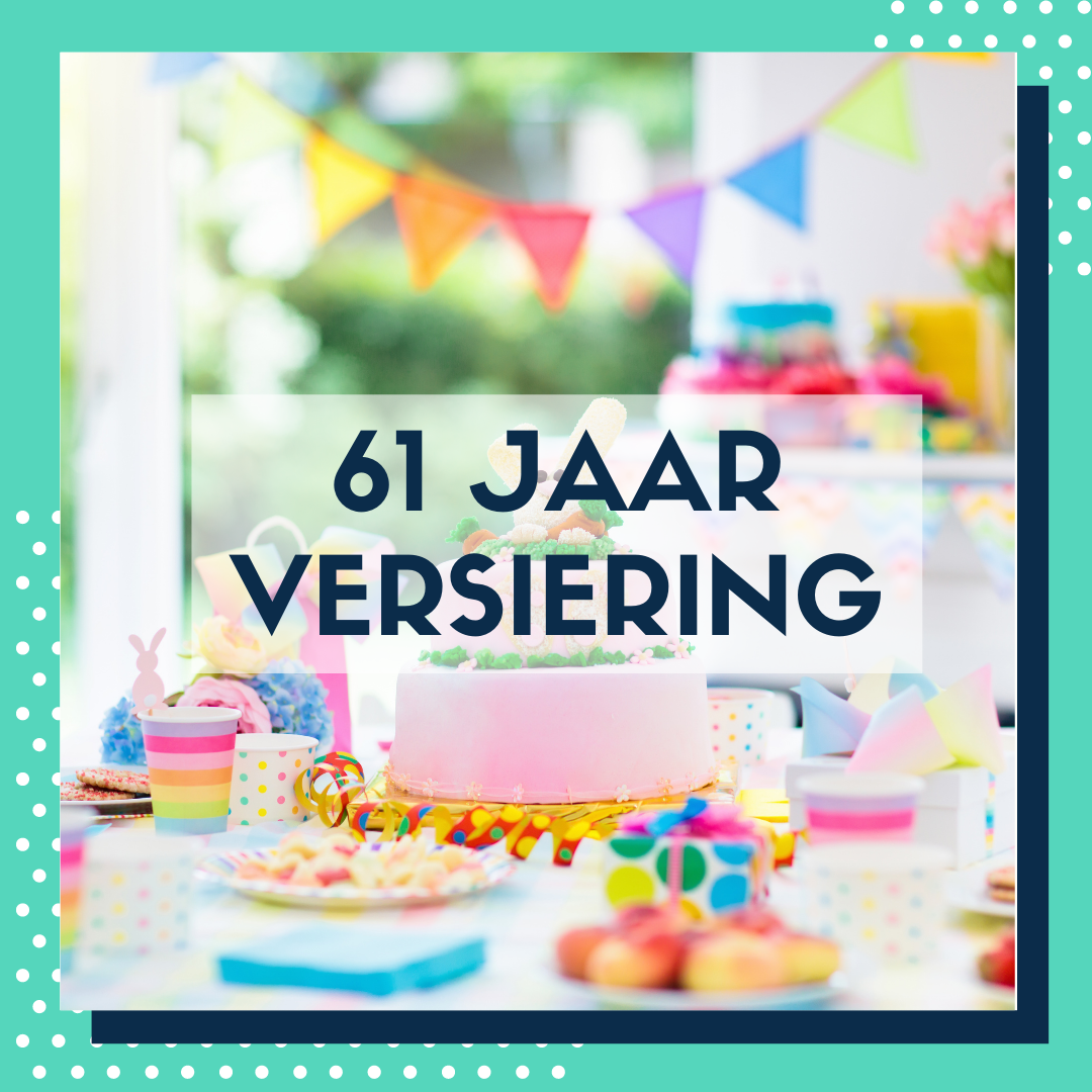 61 jaar versiering kopen | Elk feestje een knalfuif!