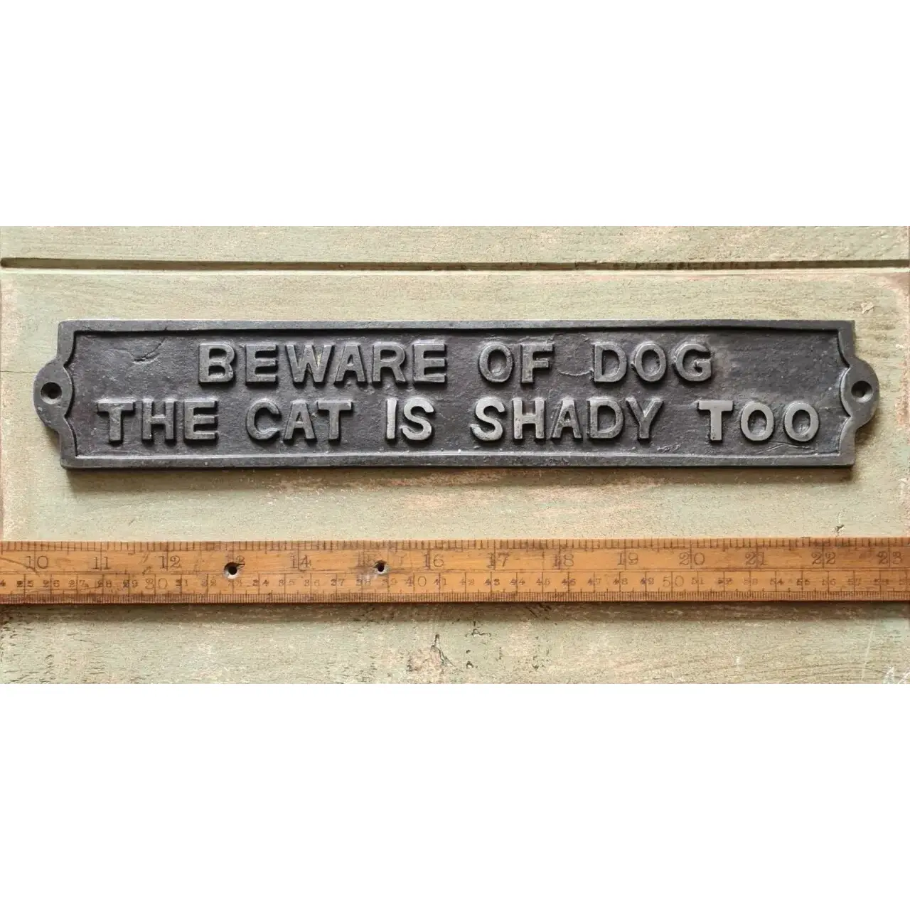 Plaque BEWARE OF DOG THE CAT IS SHADY TOO Cast Ant Iron 330mm ...