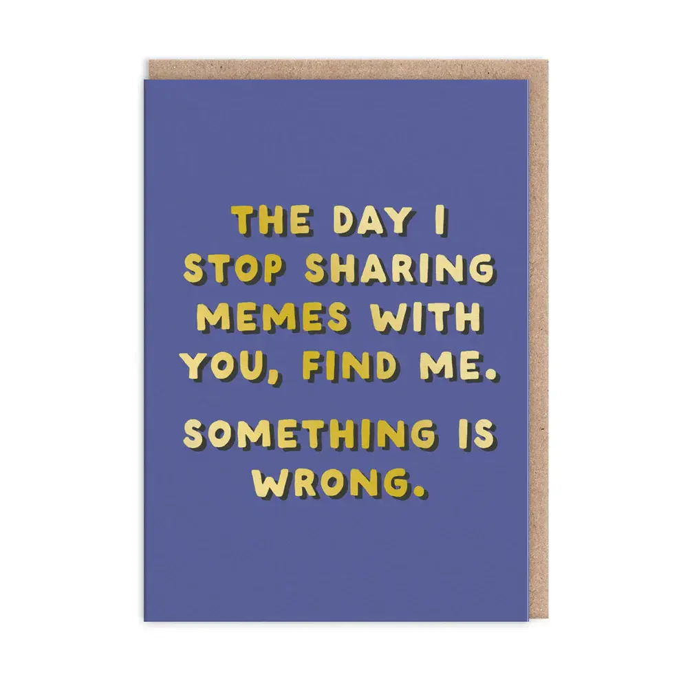 Sharing Memes Greeting Card - Homebird House