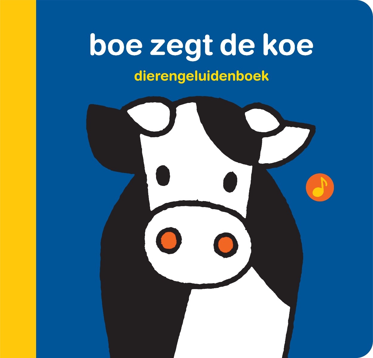 Dierengeluidenboek boe zegt de koe - De winkel van nijntje