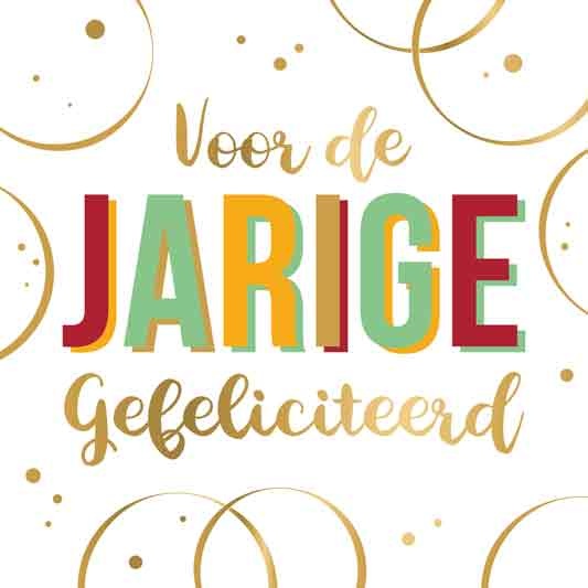 Wenskaart XXL | Voor de JARIGE Gefeliciteerd - Feestdeco