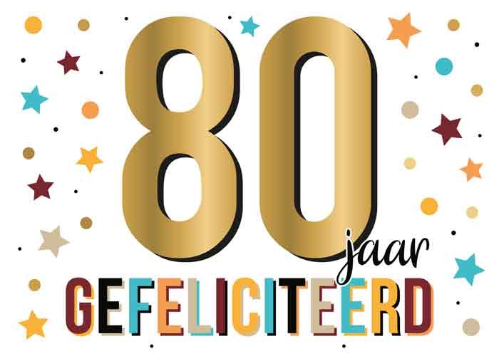 Artige Wenskaart | 80 jaar gefeliciteerd - Feestdeco