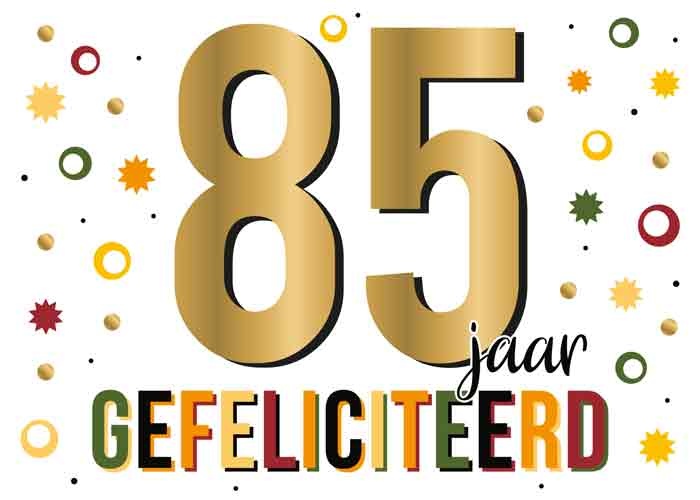 Artige Wenskaart | 85 jaar gefeliciteerd - Feestdeco