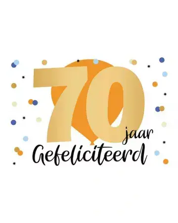 Artige Wenskaart | 70 jaar gefeliciteerd - Feestdeco