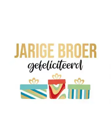Artige Wenskaart | Jarige broer gefeliciteerd - Feestdeco