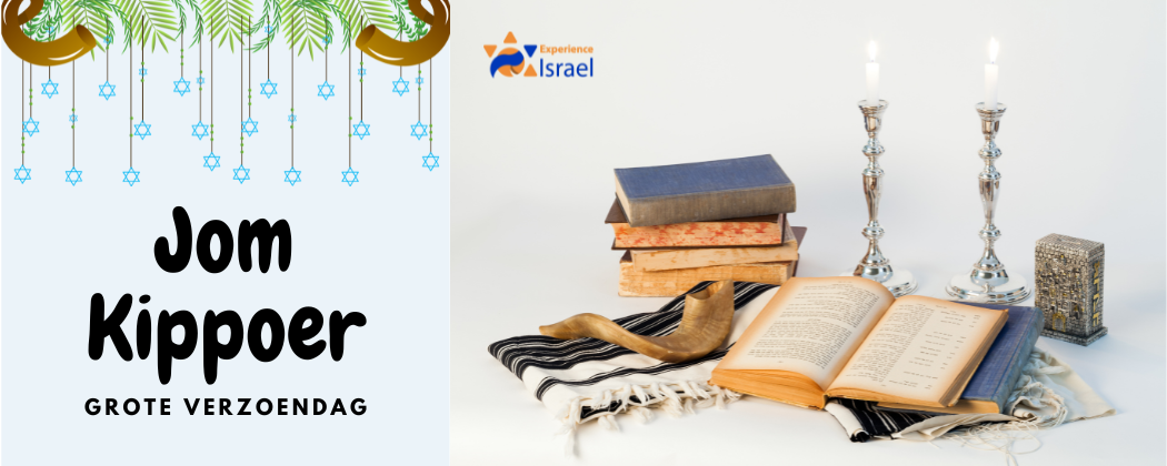 Jom Kippoer - Nati's Blog - Leer de Joodse feestdagen kennen - Experience Israel - Experience Israel