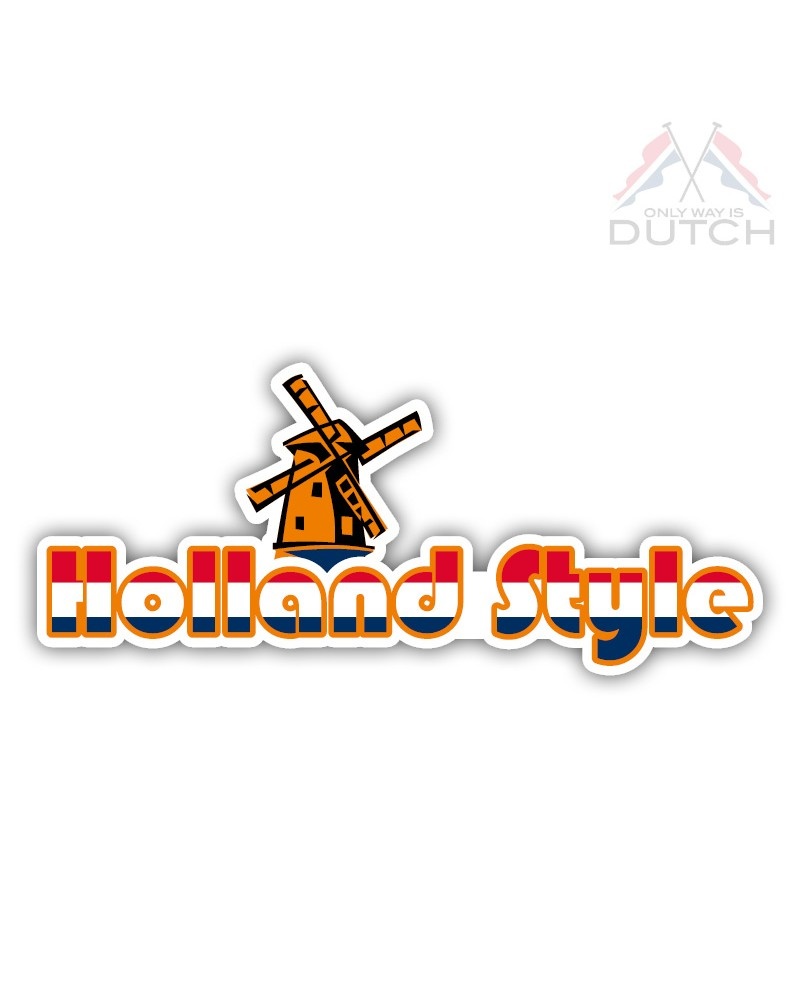 Only Way Is Dutch Sticker - Holland Style - Only Way Is Dutch