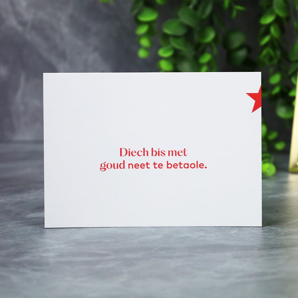 Wenskaart Diech bis met goud neet te betaole - Maastricht Store