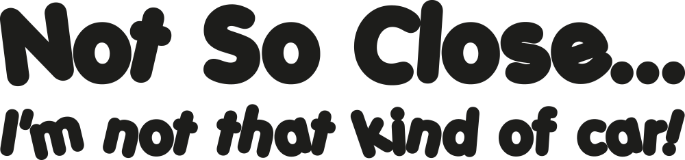 Not So Close - Tuningstickers