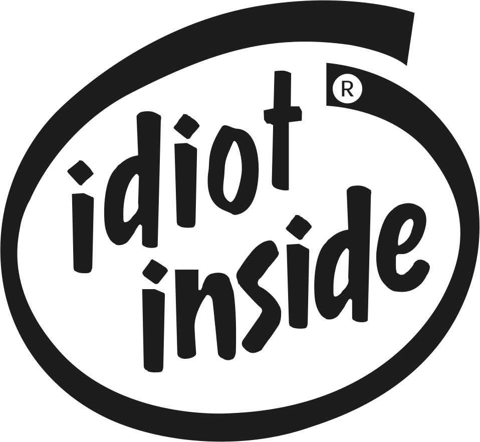 Idiot inside - Tuningstickers