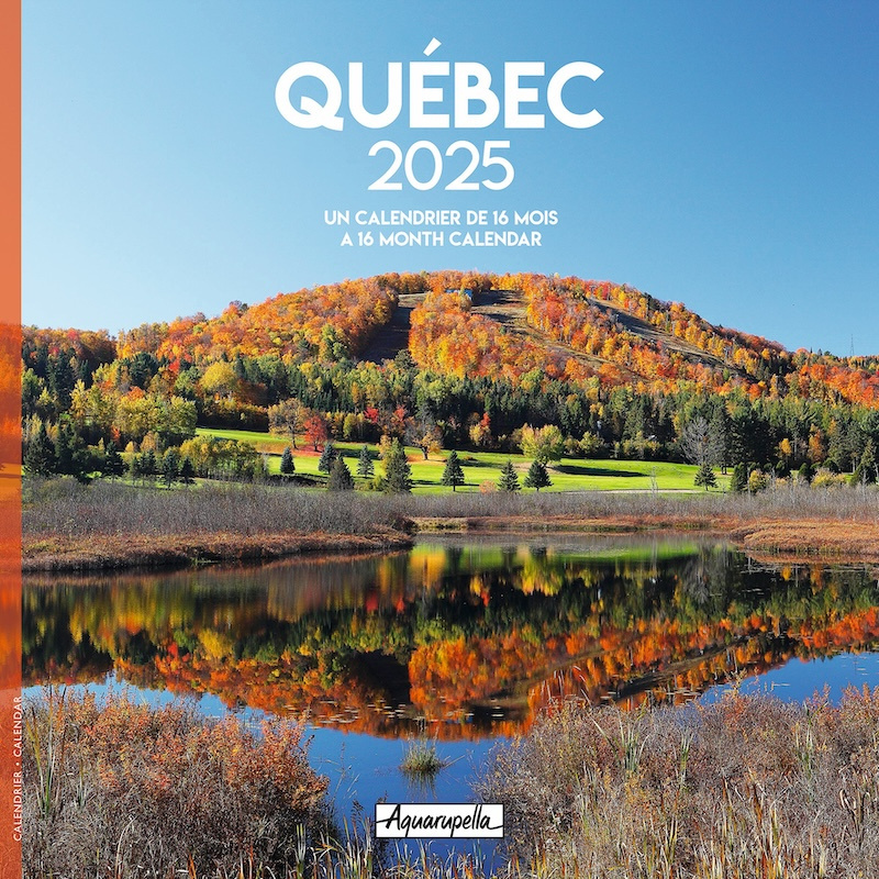 Acheter le calendrier du Québec 2025 ? Commande en ligne rapidement et ...