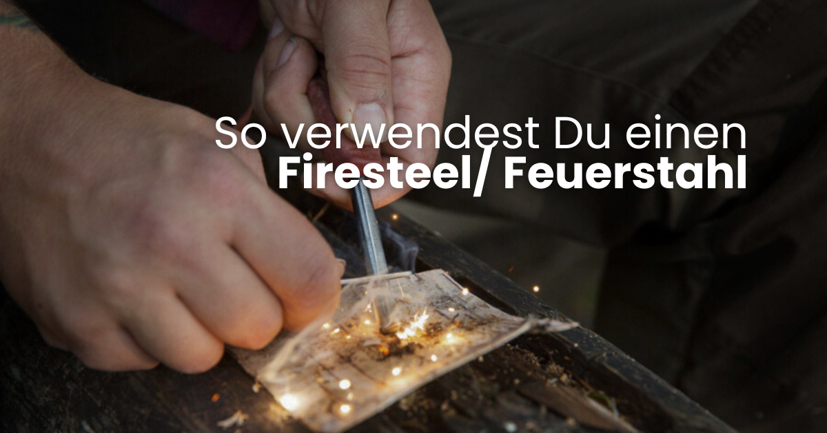 Feuer machen mit einem Feuerstahl: So geht's! - Bushcraftexpert.de