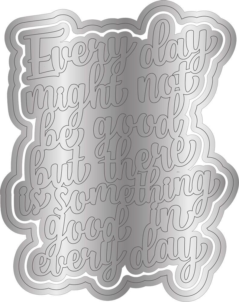 Something Good in Every Day Expressions Dies (GEM-MD-EXP-SGED ...