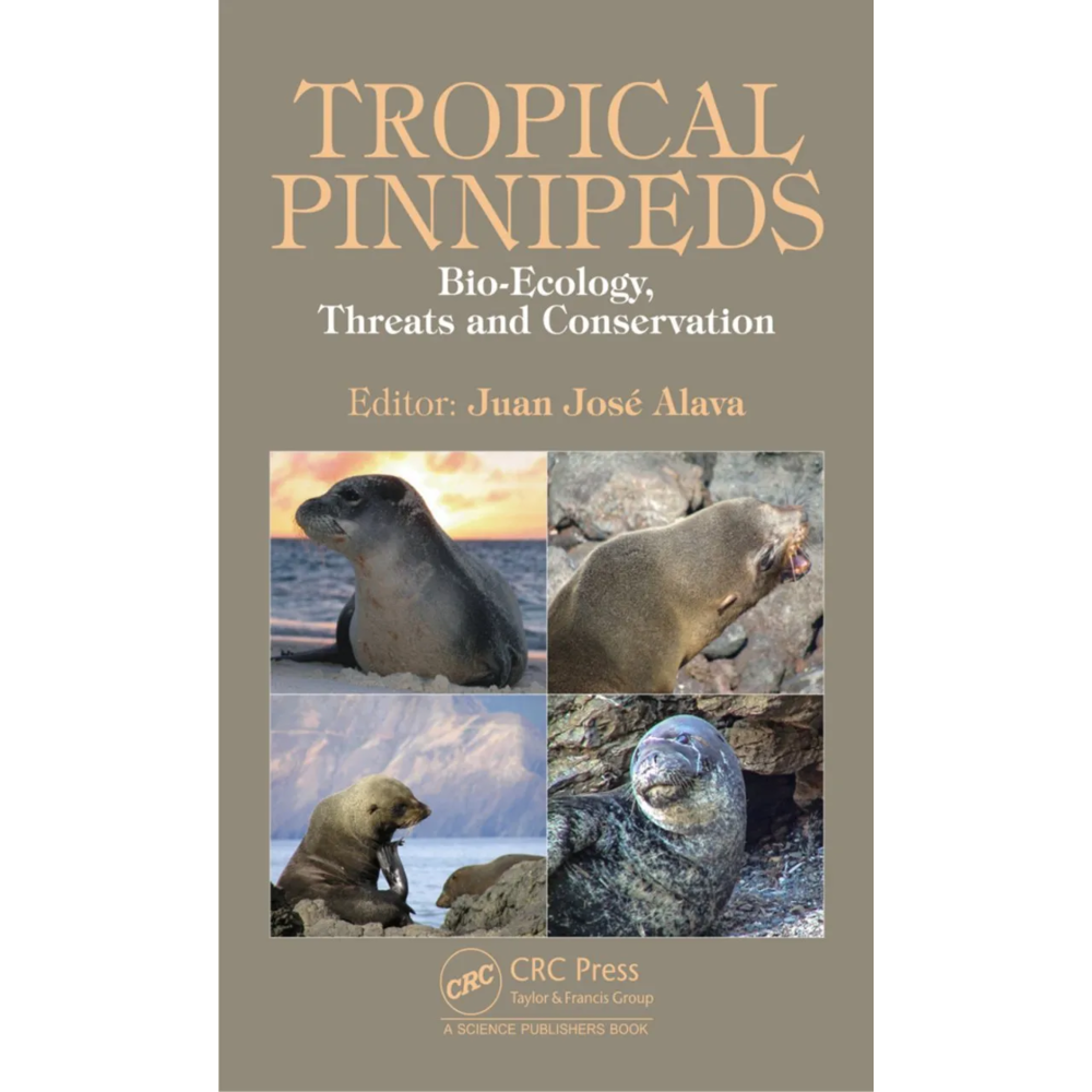 Tropical Pinnipeds - Bio-Ecology, Threats and Conservation - Veldshop