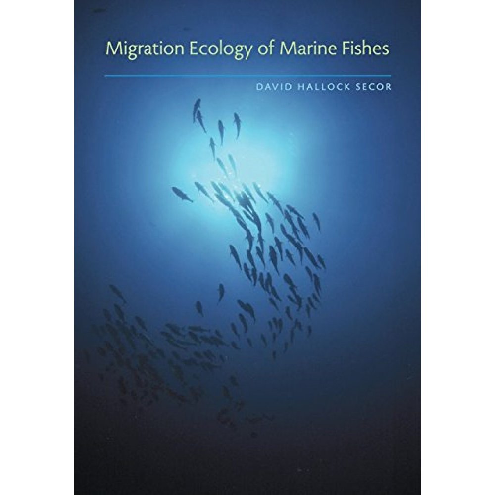 Migration Ecology of Marine Fishes - Veldshop