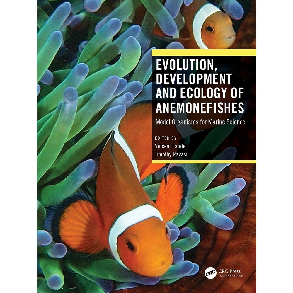 Evolution, Development and Ecology of Anemonefishes - Veldshop