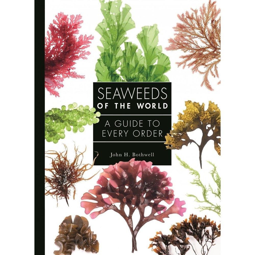 Seaweeds of the World - A Guide to Every Order - Veldshop