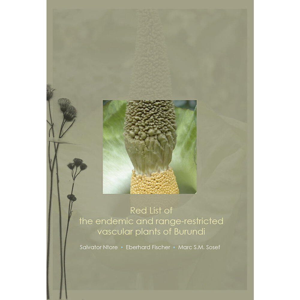 Red List of the endemic and range-restricted vascular plants of Burundi ...