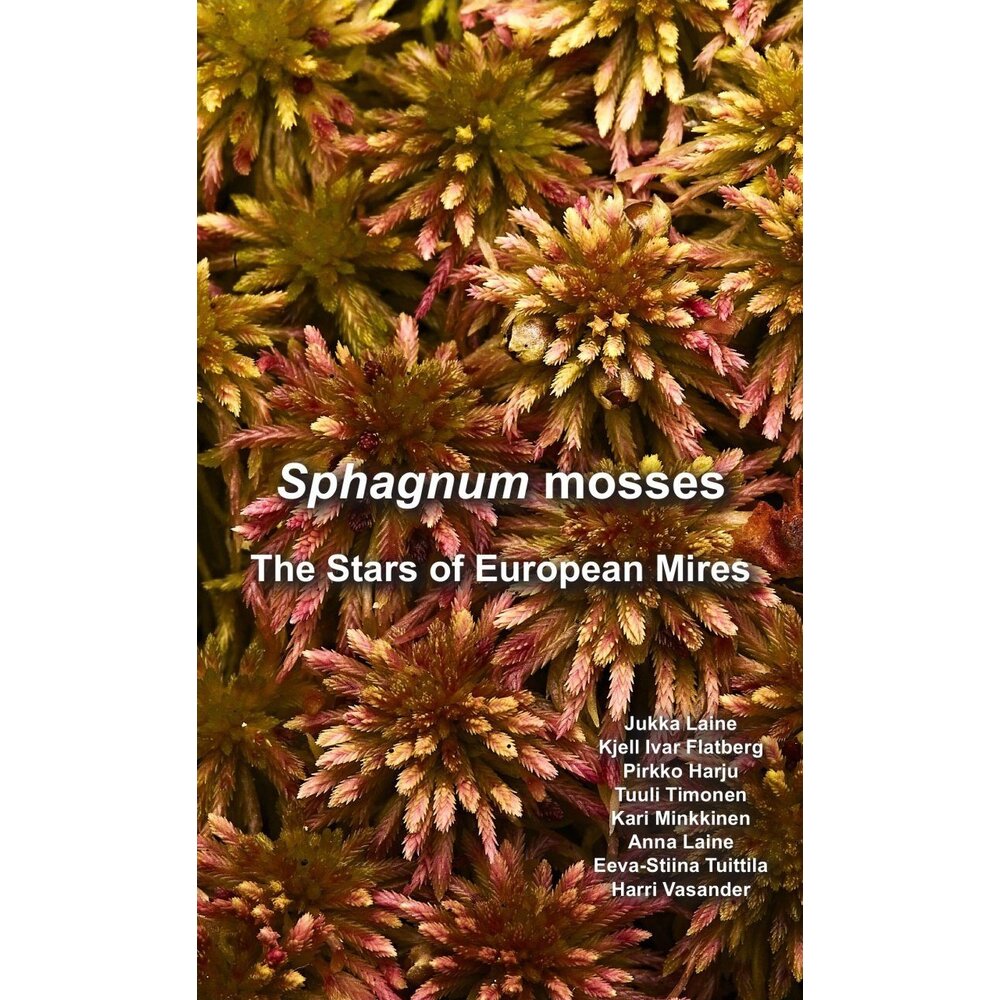 Sphagnum Mosses - The Stars of European Mires - Veldshop