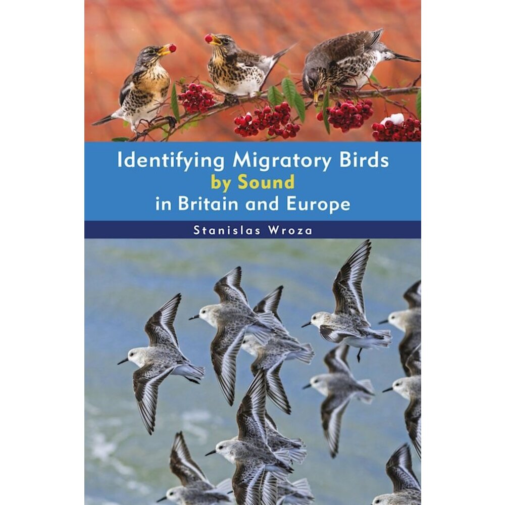 Identifying Migratory Birds by Sound in Britain and Europe - Veldshop