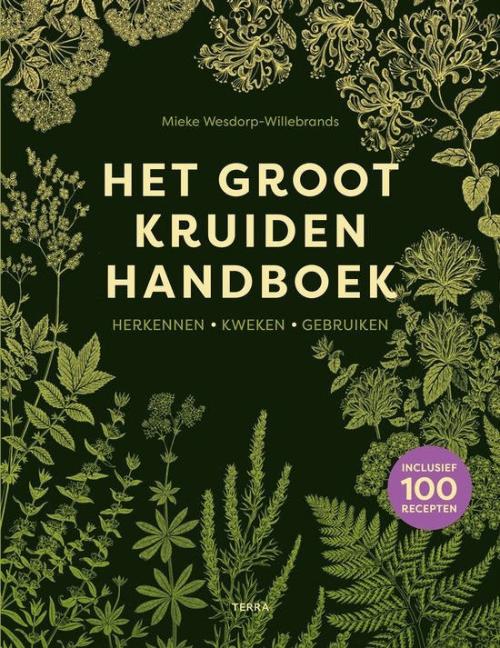 Het groot kruidenhandboek - Herkennen - Kweken - Gebruiken - Veldshop