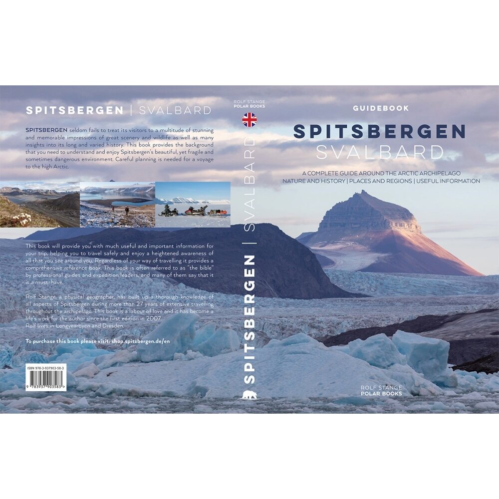 Spitsbergen - Svalbard: A Complete Guide Around the Arctic Archipelago - Veldshop.nl