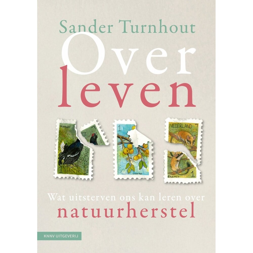 Over leven - Wat uitsterven ons kan leren over natuurherstel - Veldshop