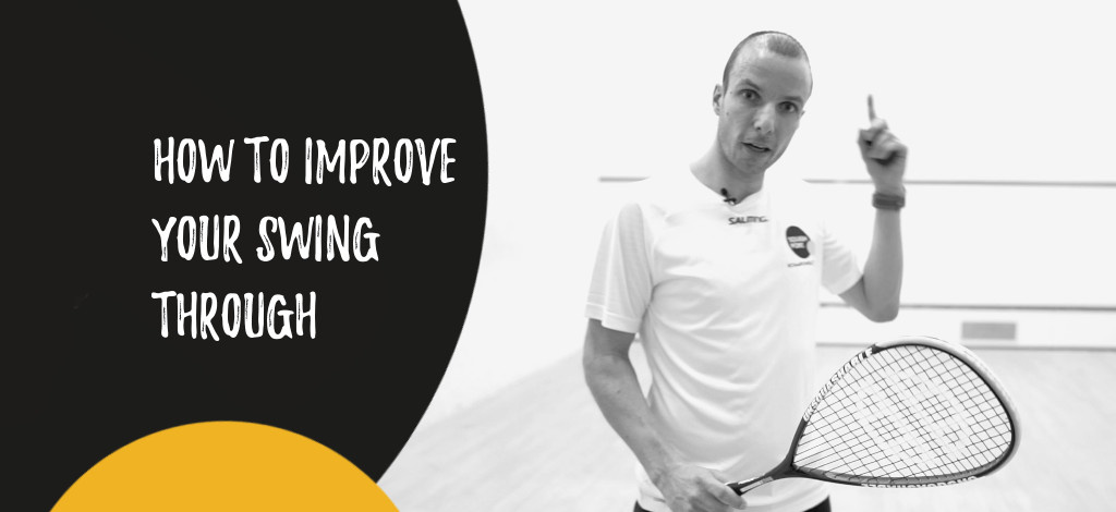 Improve your swing through - Squashpoint