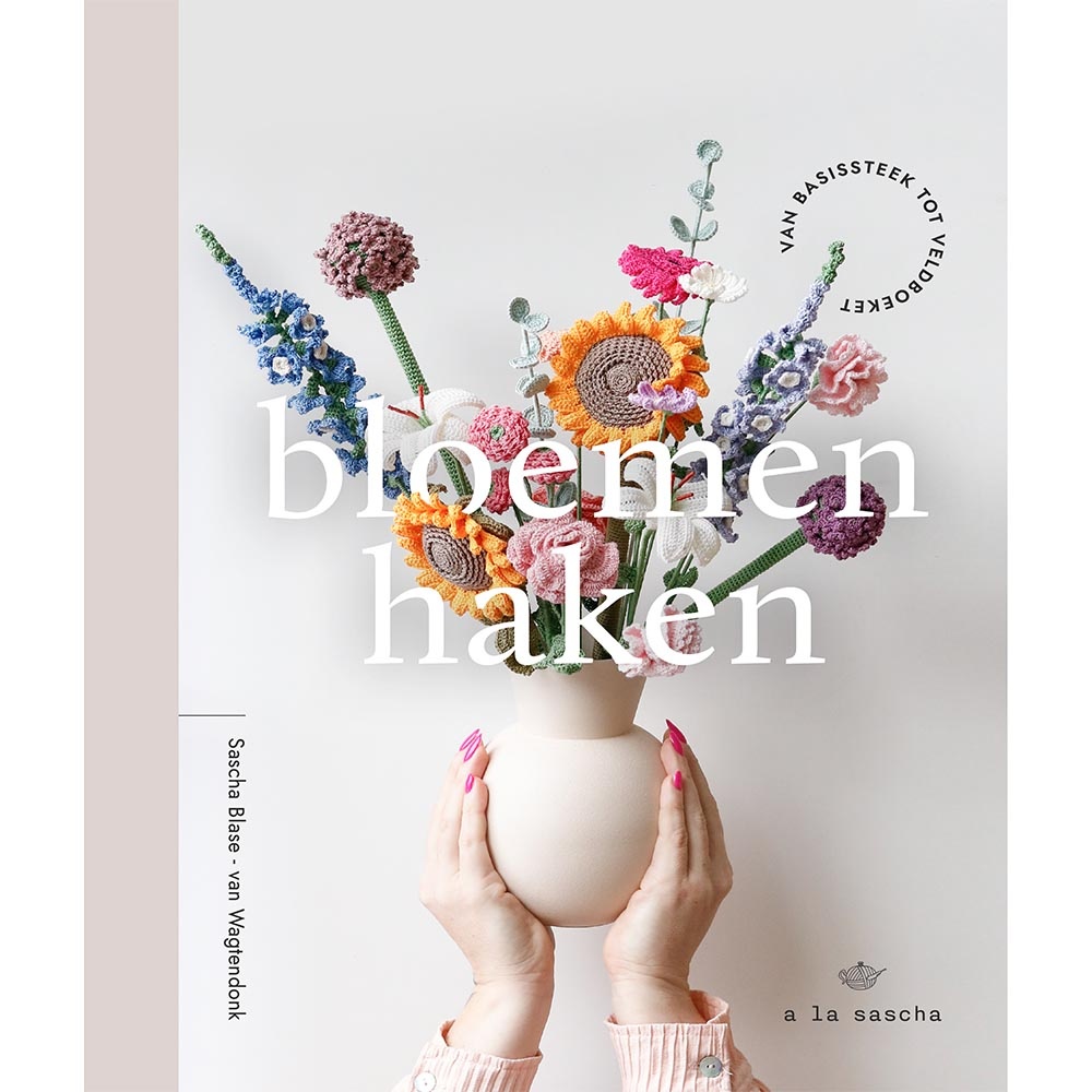 Haakboek Bloemen haken-Sascha Blase-Van Wagtendonk - Wolwinkel Filomena