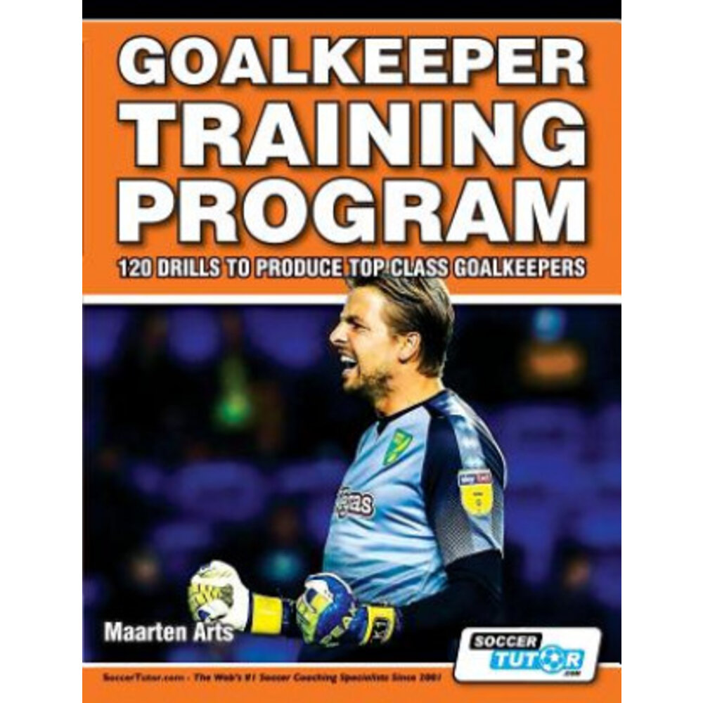 Goalkeeper Training Program 120 Drills - SoccerConcepts