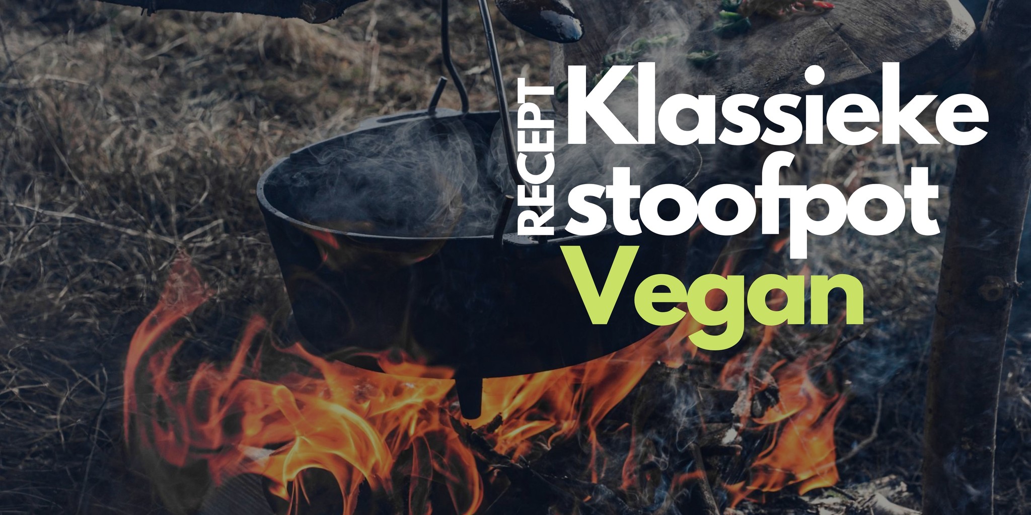 Bushcraftshop Blog - Recept | Klassieke stoofpot (VEGAN) - Bushcraftshop.nl