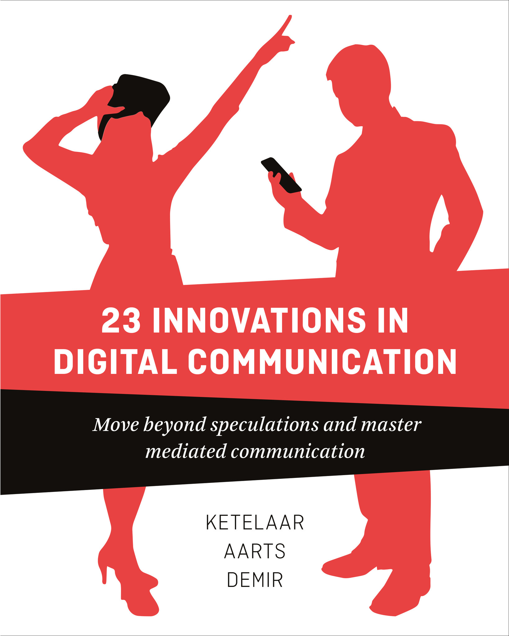 BIS |23 Innovations in Digital Communication | Ketelaar, Aarts & Demir ...
