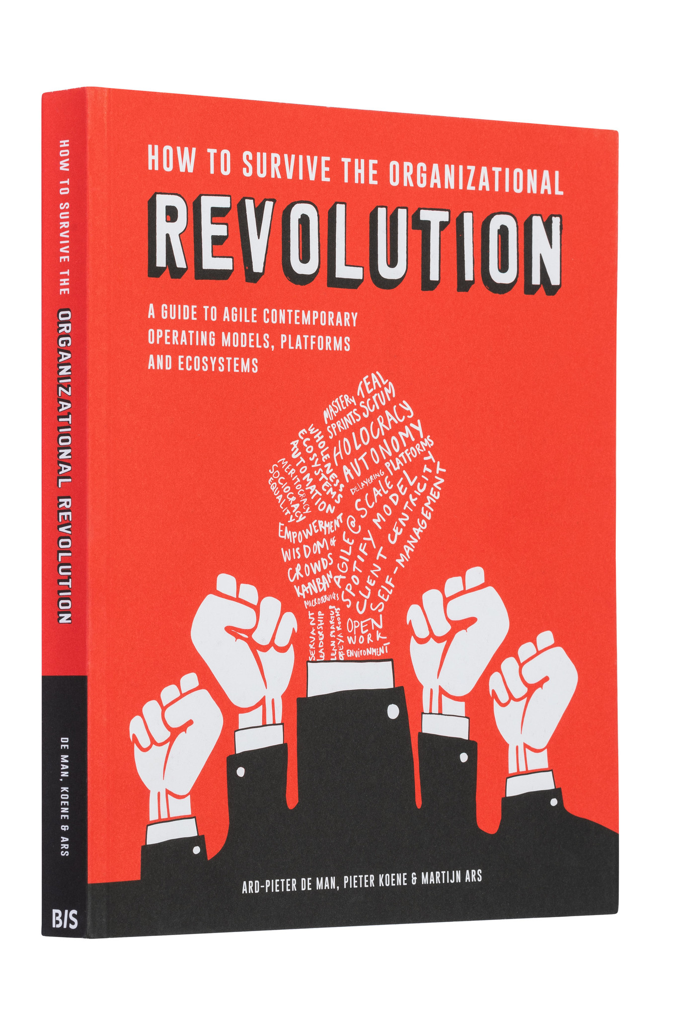 BIS |How to Survive the Organizational Revolution | de Man, Koene, Ars ...