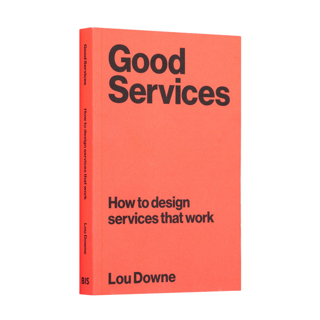 BIS Publishers | Good Services | Lou Downe - BIS Publishers