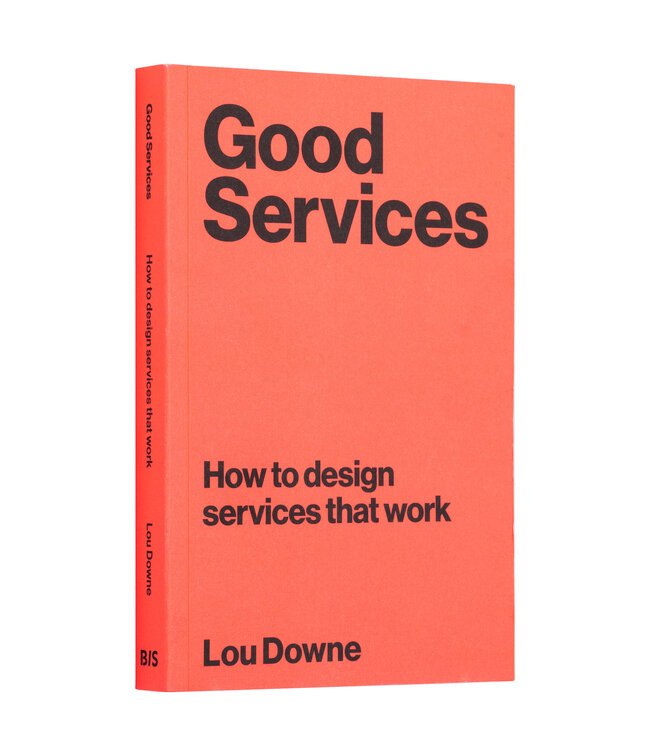 BIS Publishers | Good Services | Lou Downe - BIS Publishers