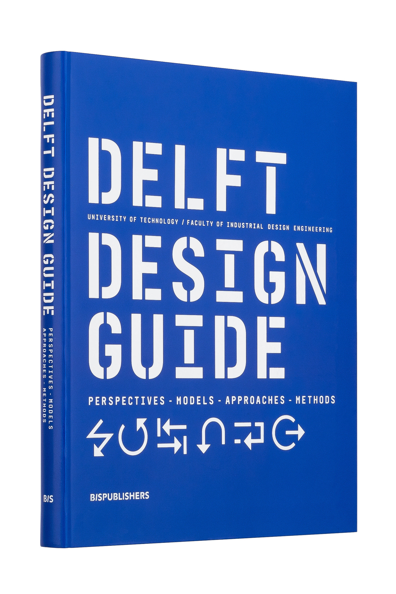 BIS | Delft Design Guide | A. van Boeijen, J. Daalhuizen, J. Zijlstra ...