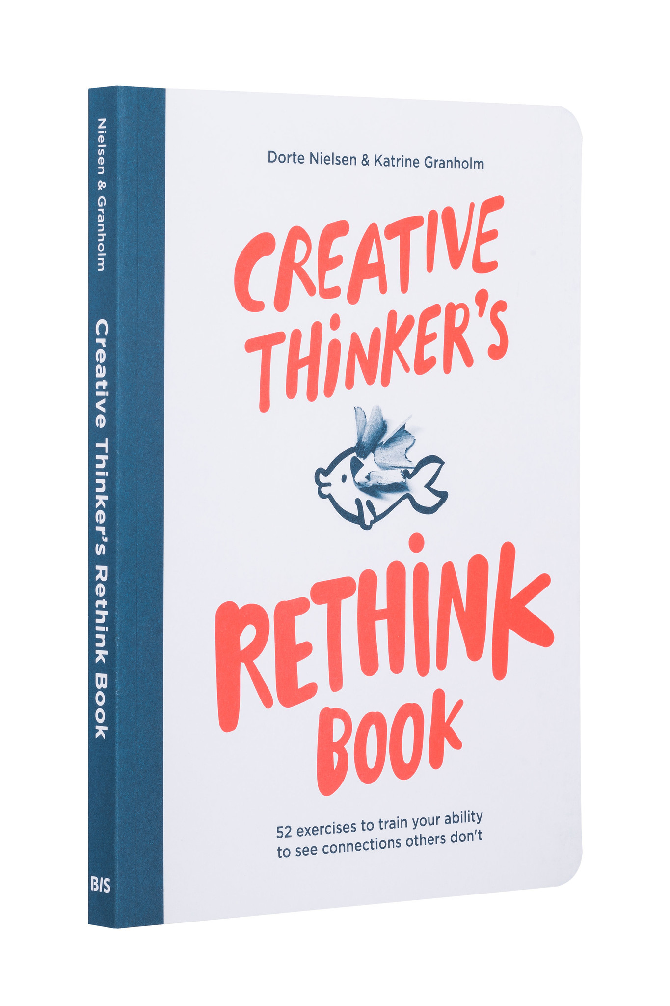 BIS | Creative Thinker's Rethink Book | D. Nielsen & K. Granholm - BIS ...