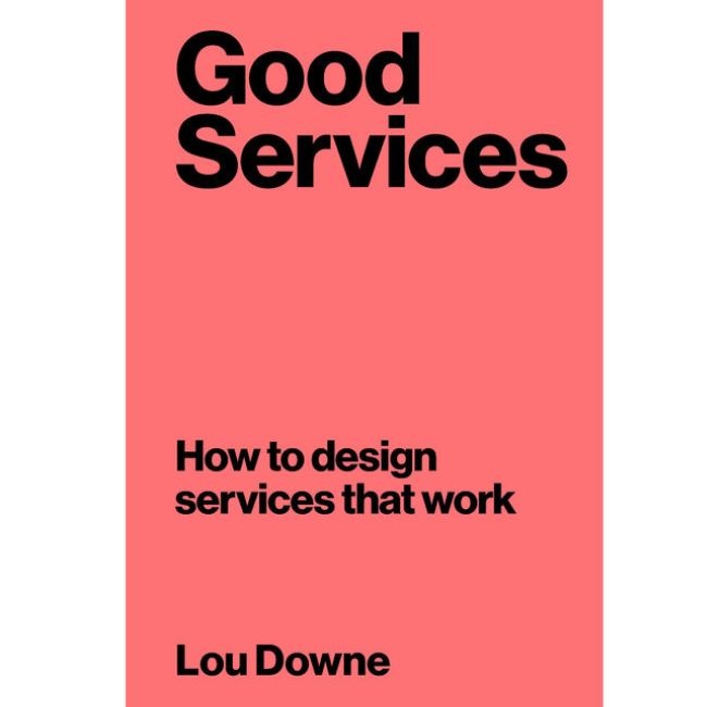 BIS Publishers | Good Services | Lou Downe - BIS Publishers