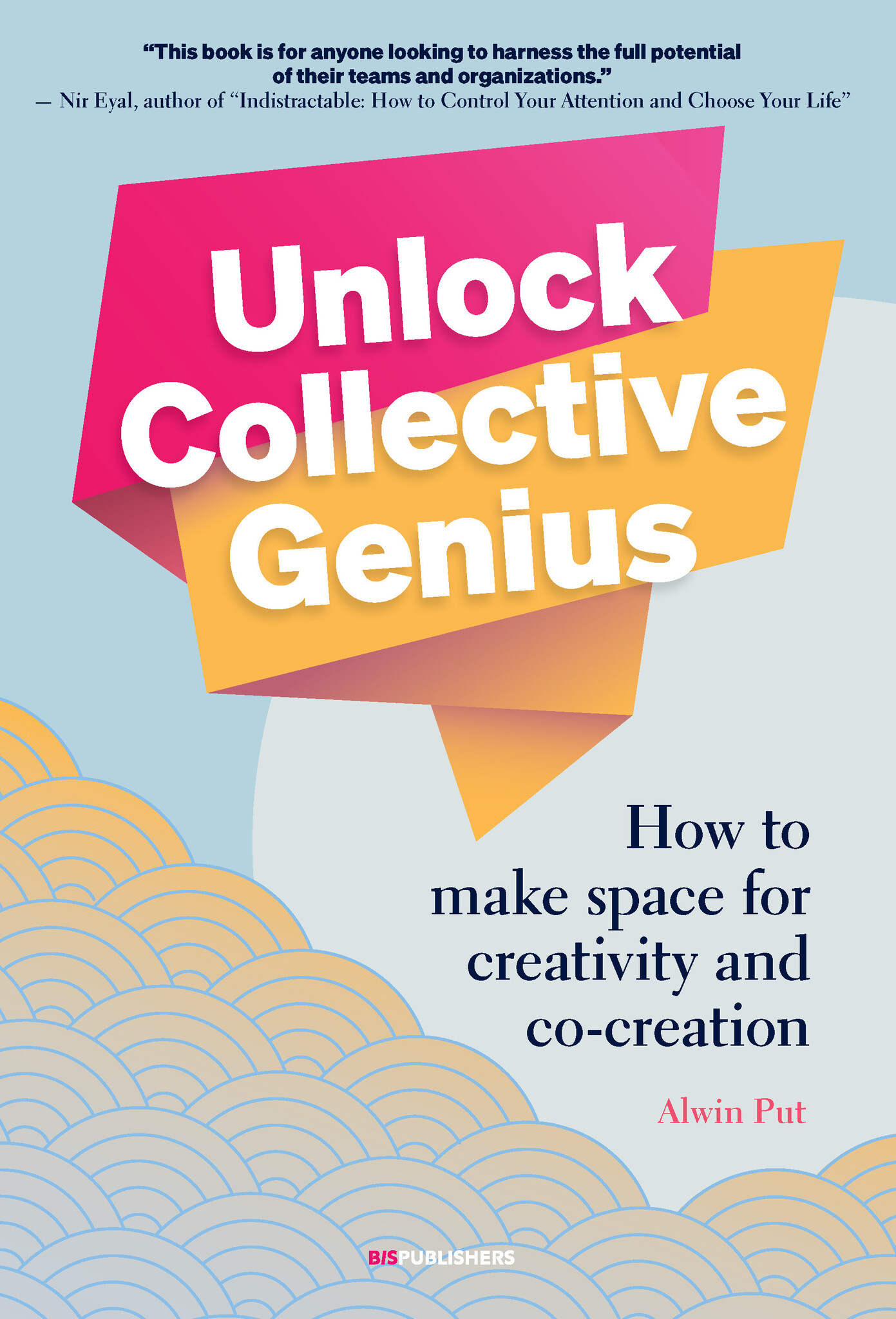 Unlock Collective Genius - BIS Publishers