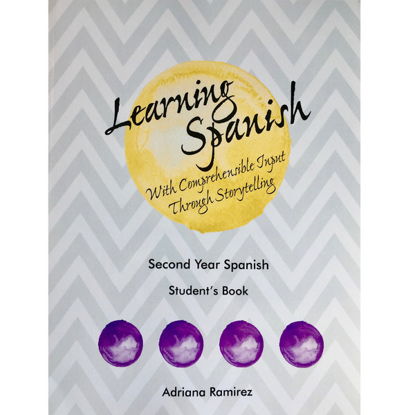Teaching Spanish with comprehensible input through storytelling - level ...
